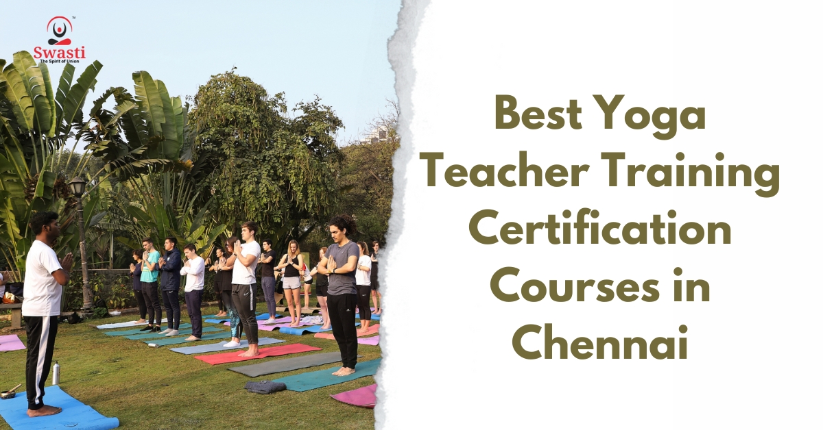 Best Online Yoga Teacher Training Courses In Chennai