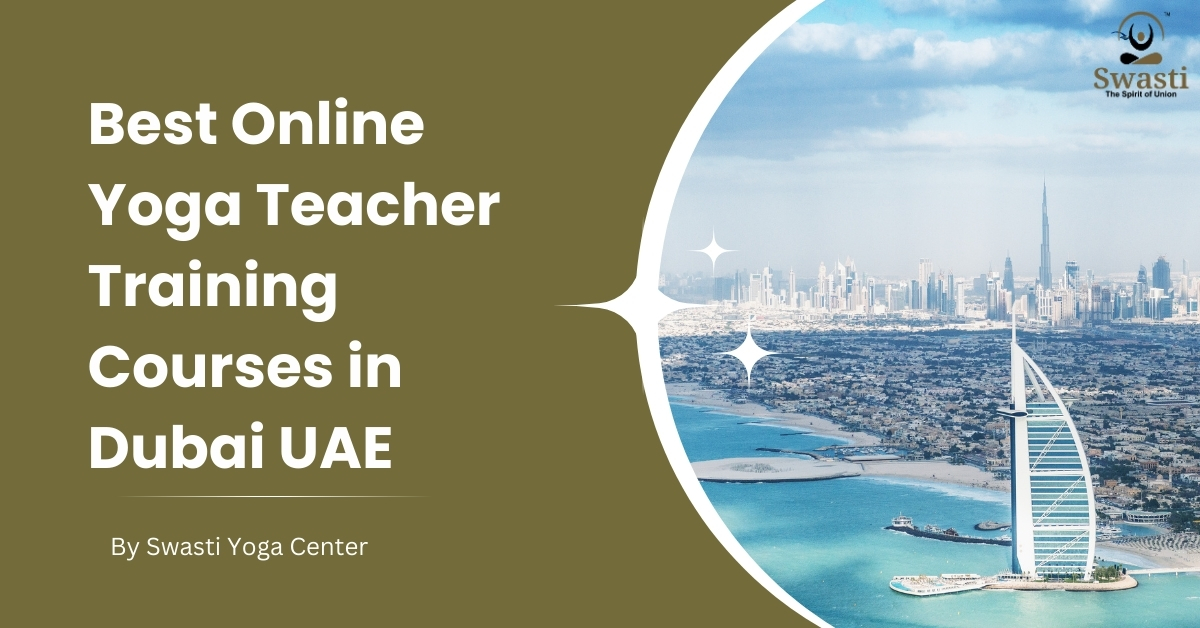 Best Online Yoga Teacher Training Courses In Dubai UAE